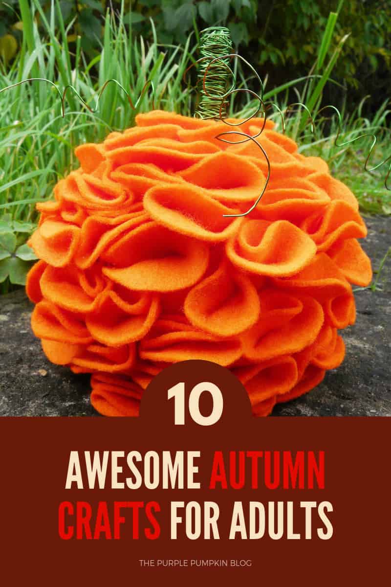 Fantastic Autumn Crafts For Adults To Make Fall Crafts For Adults Fantastic Autumn Crafts For Adults To Make Fall Crafts For Adults