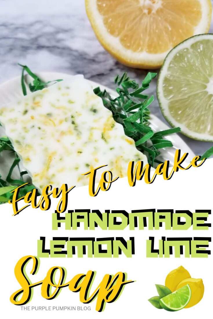 How To Make Handmade Lemon Lime Soap Bars - Just Four Ingredients!