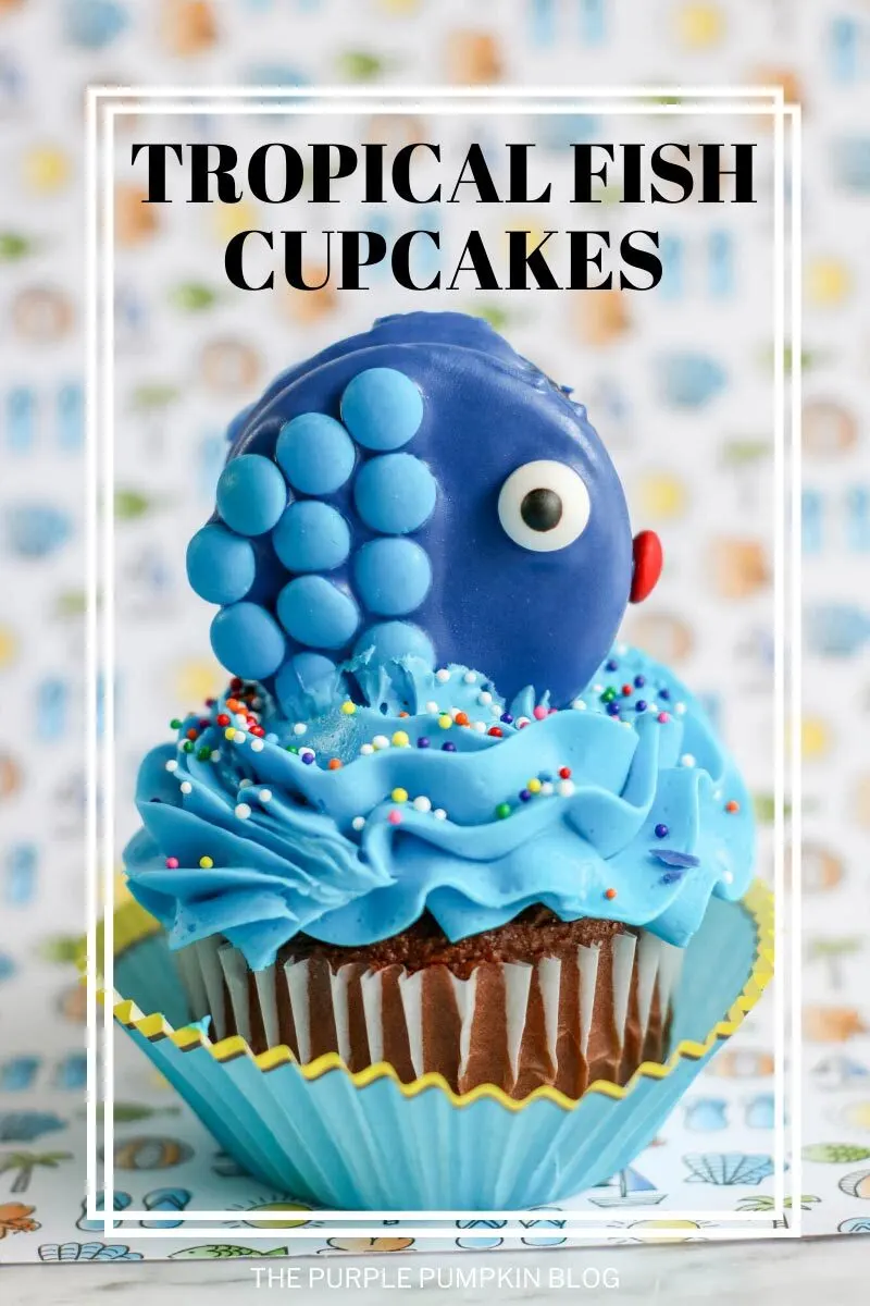 Make These Tropical Fish Cupcakes For An Under The Sea Party!
