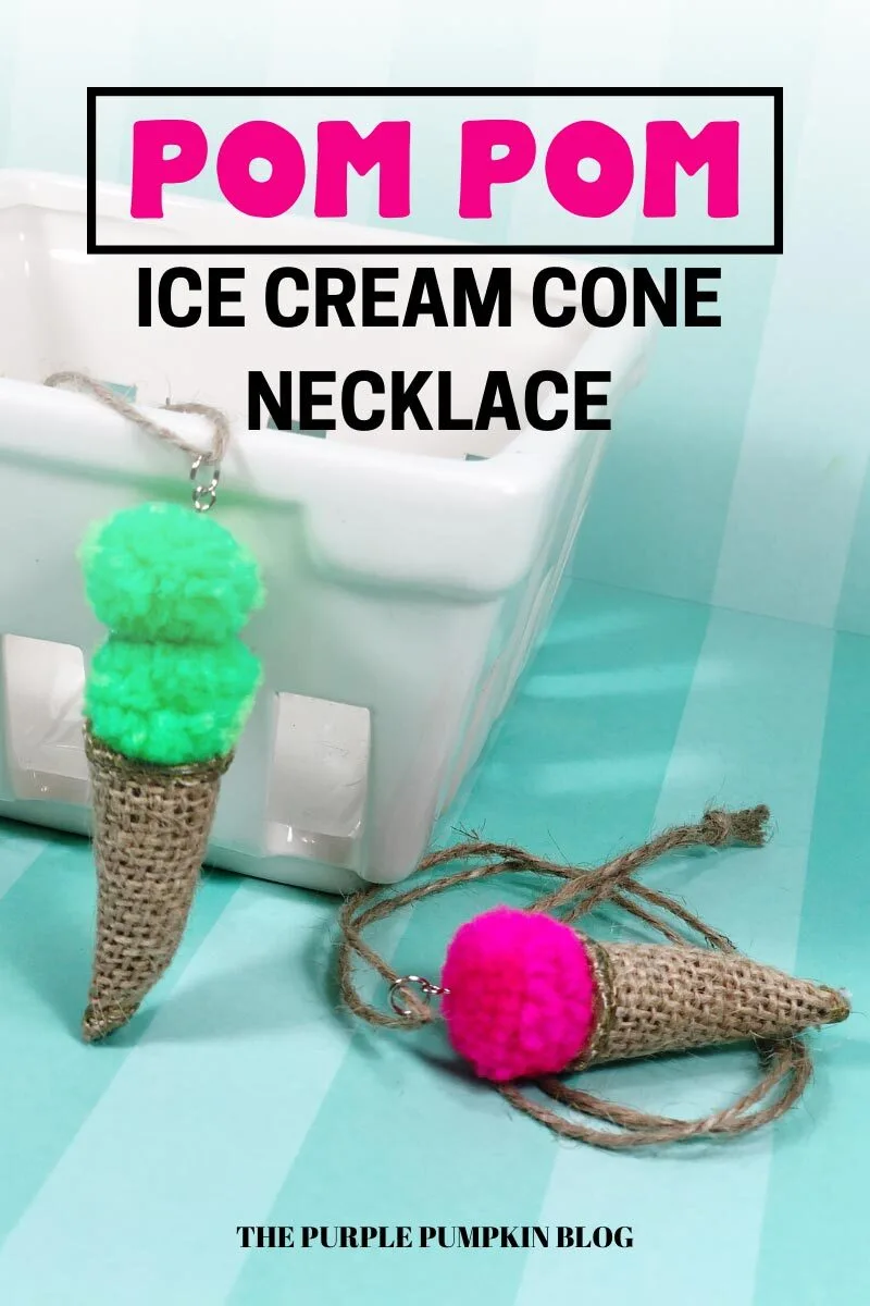 Pom Pom Ice Cream Cone Necklace Craft - A Fun Summer Camp Craft!