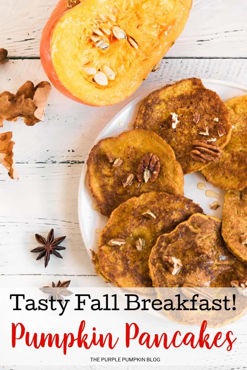 Quick & Easy Pumpkin Spice Pancakes - A Yummy Fall Breakfast!