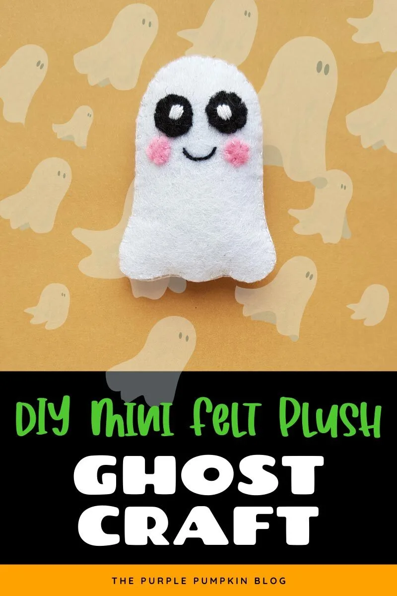 Halloween Felt Ghost Plush Craft | Sewing Craft for Halloween!