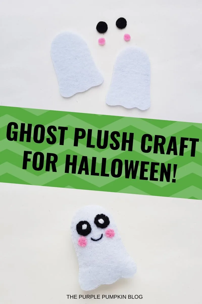 Halloween Felt Ghost Plush Craft | Sewing Craft for Halloween!