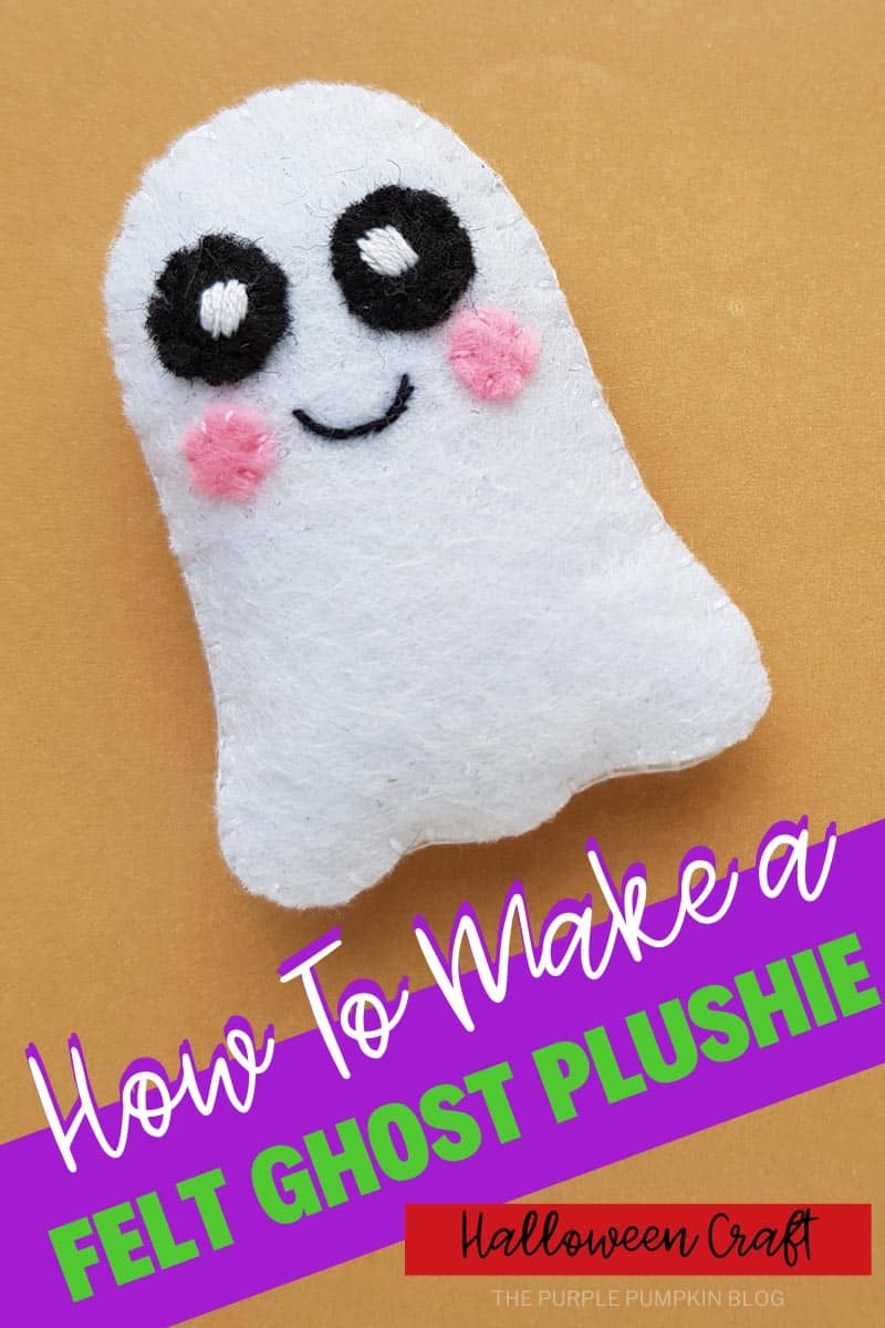 Halloween Felt Ghost Plush Craft | Sewing Craft for Halloween!