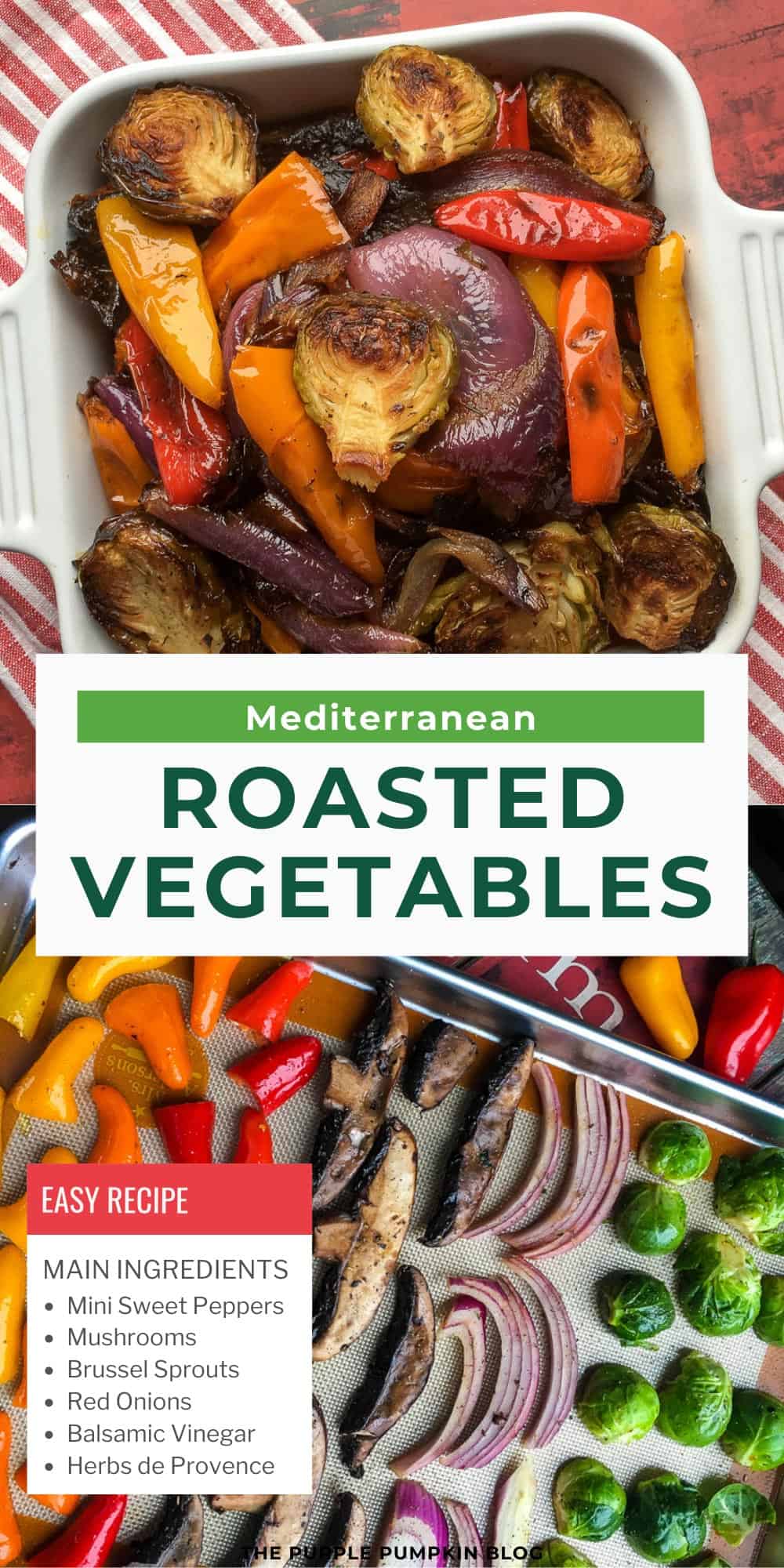 Mediterranean Roasted Vegetables - An Easy, Delicious Side Dish