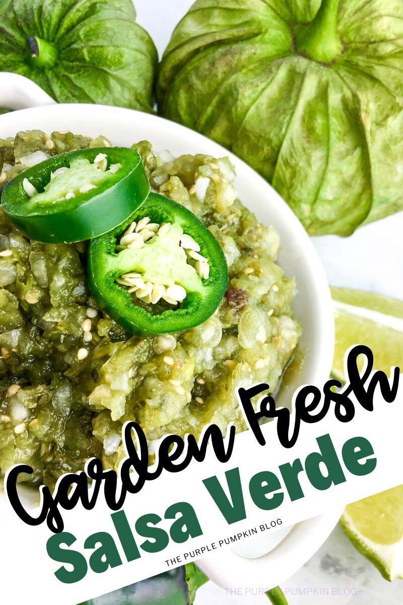 Garden Fresh Tomatillo Salsa Verde - A Dip for Tortilla Chips!