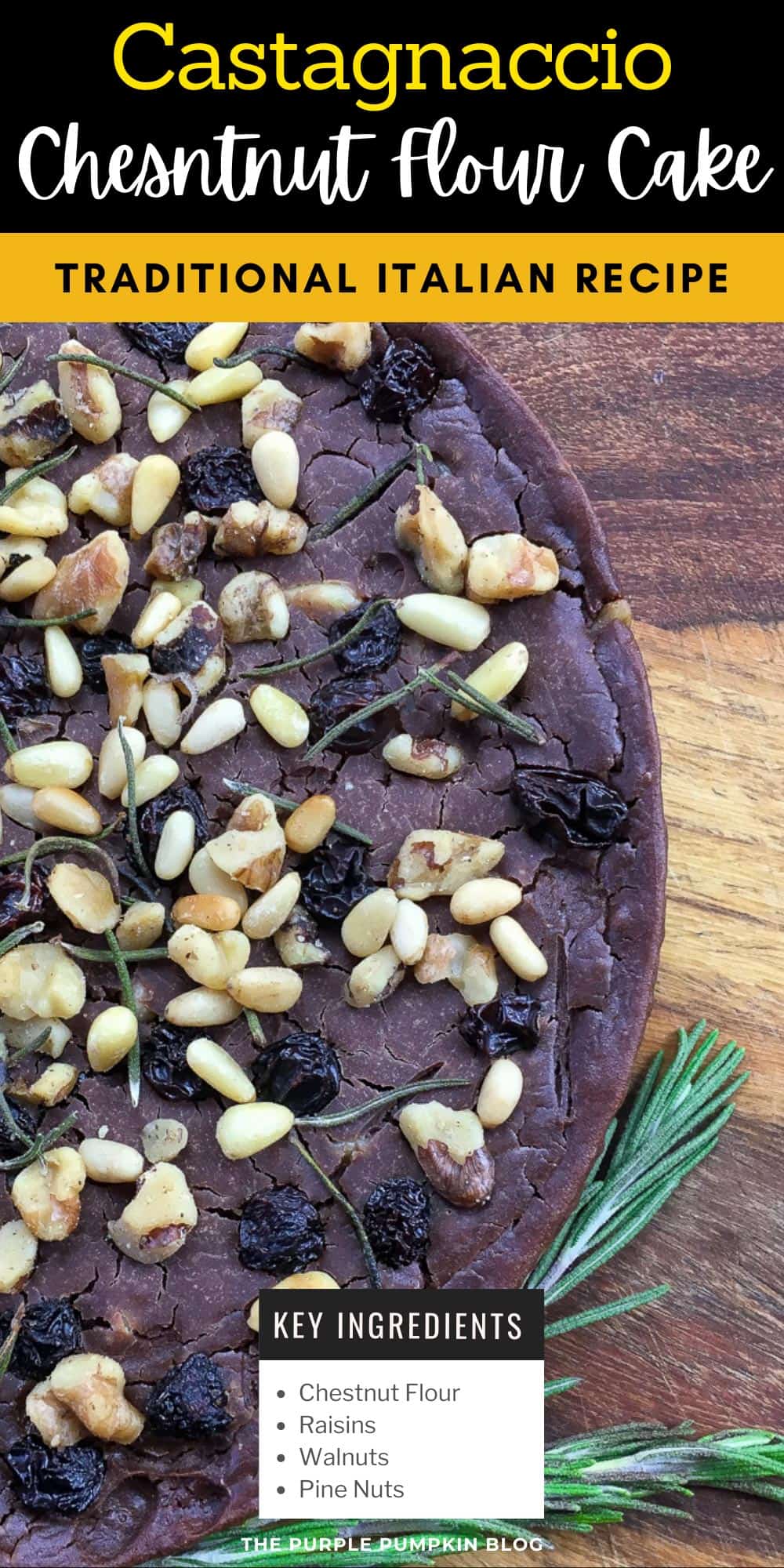 Castagnaccio Recipe (A Traditional Tuscan Chestnut Flour Cake)