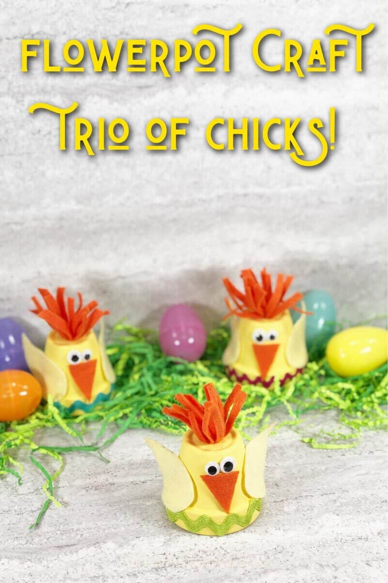 A Trio of Flowerpot Chicks Craft for Easter and Spring