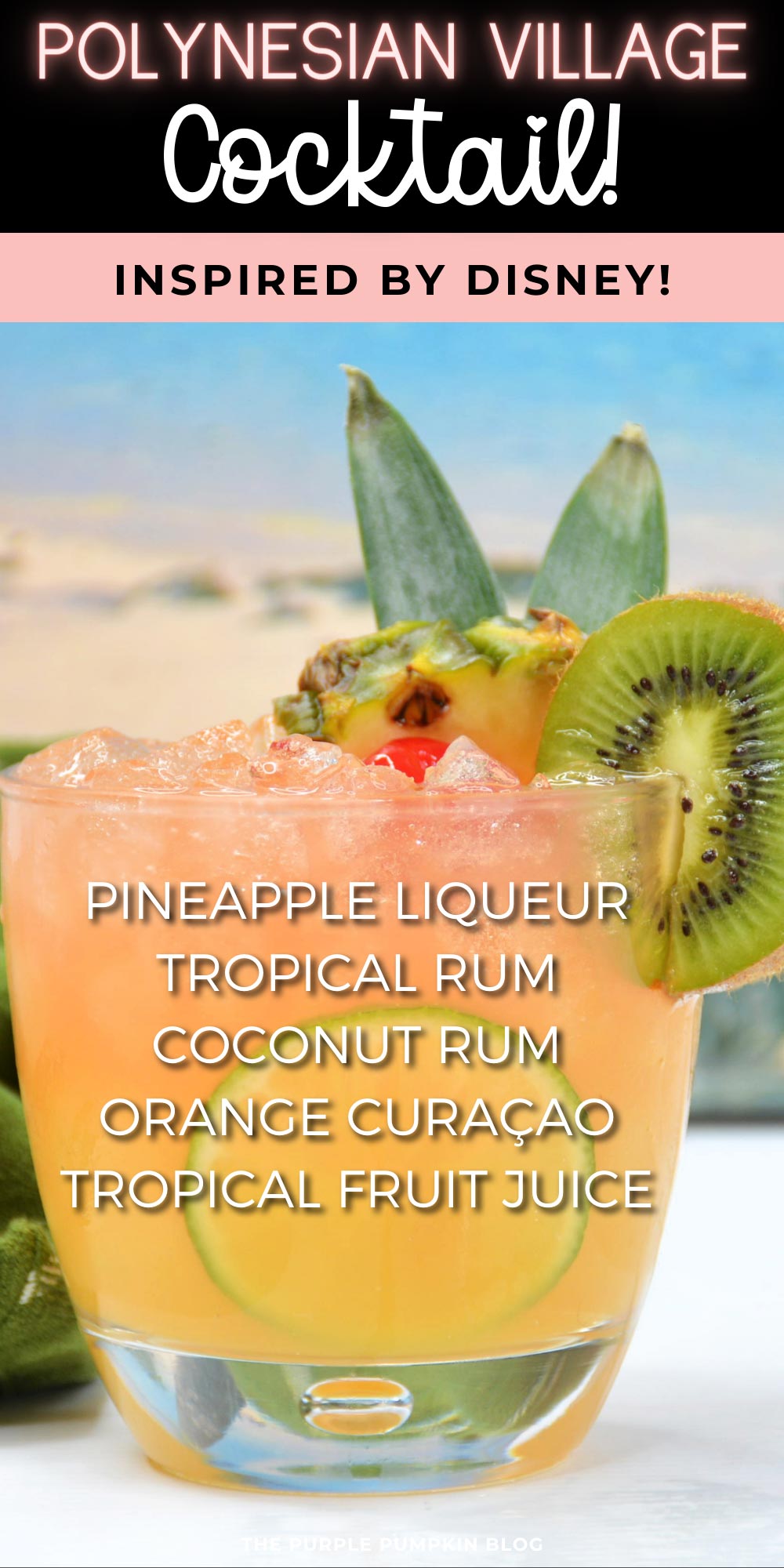 Disney-Inspired Polynesian Village Cocktail with Rum and Tropical Juice!