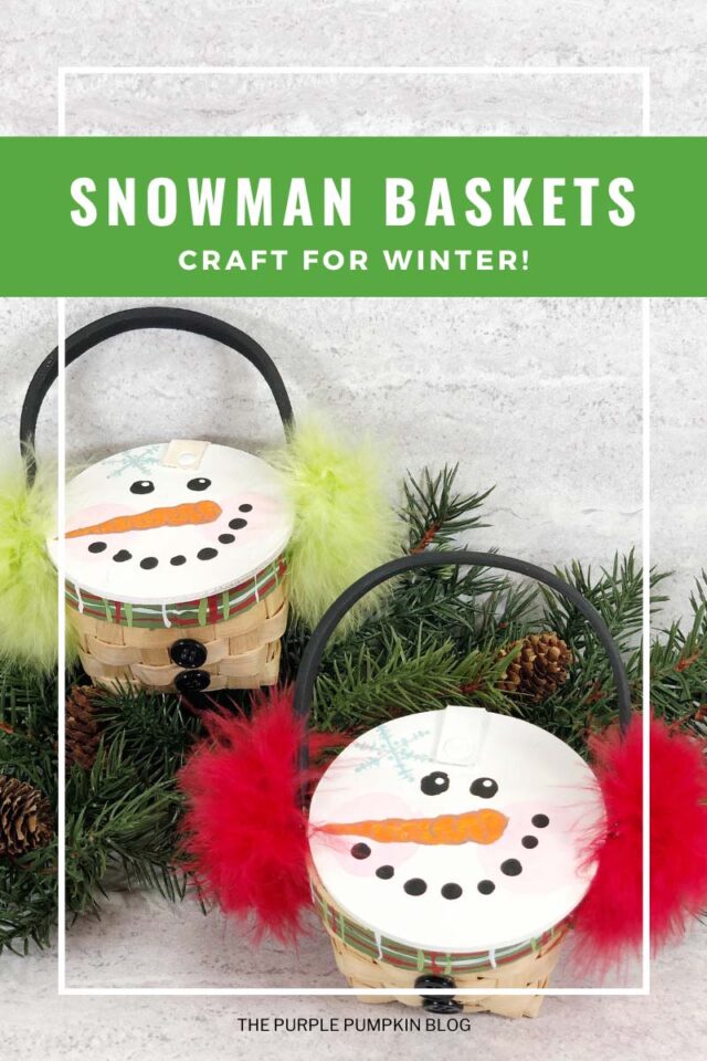 Snowman Basket Craft For Holding Treats!