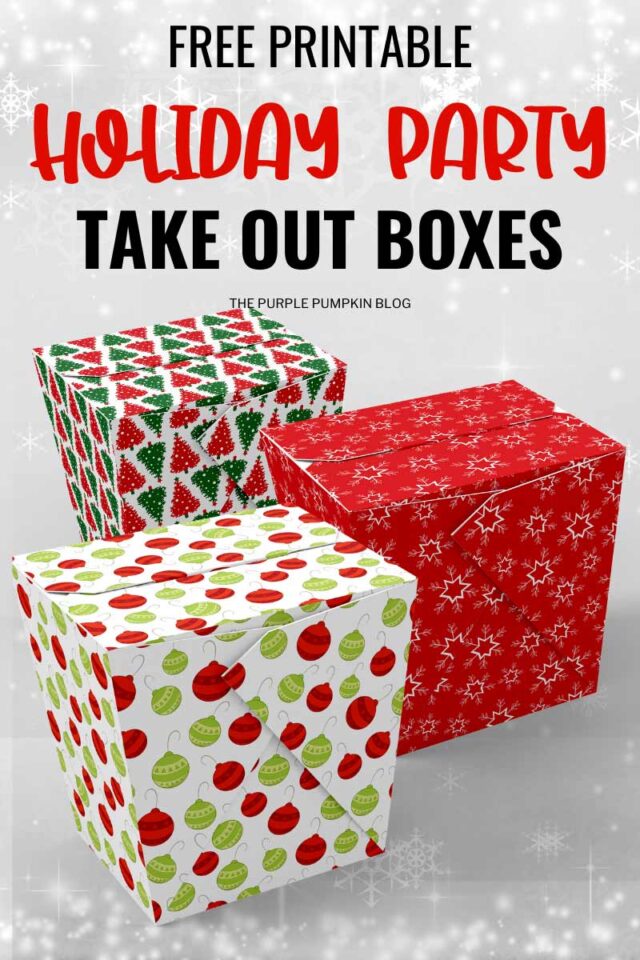 Free Printable Christmas Party Take-Out Boxes For Party Favors!