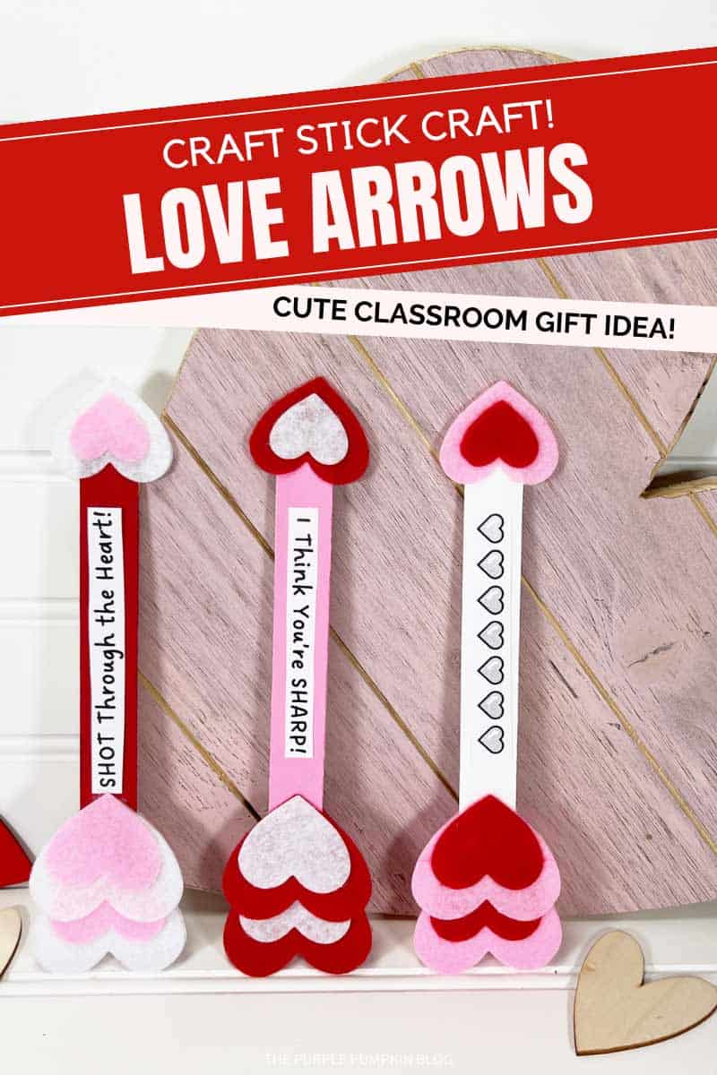 Craft Stick Love Arrows With Valentine's Day Love Messages!