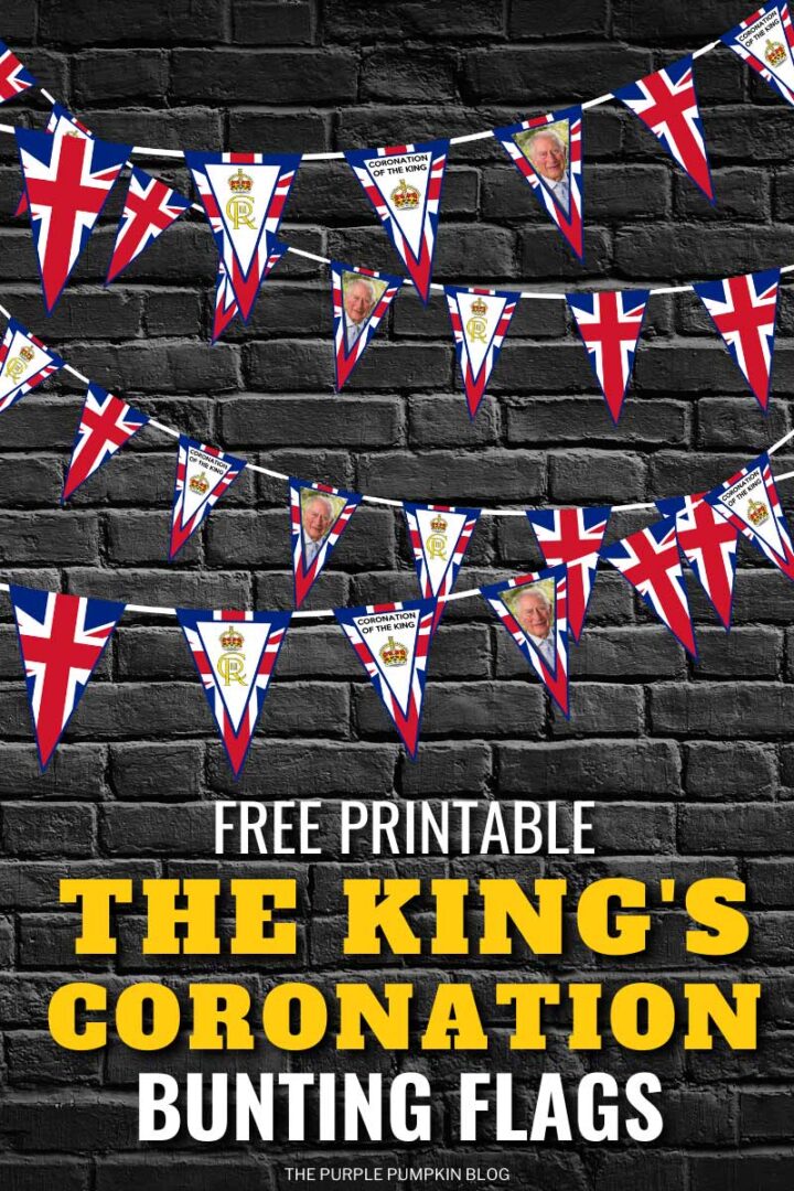 Free King's Coronation Printable Decorations and Bunting Flags!