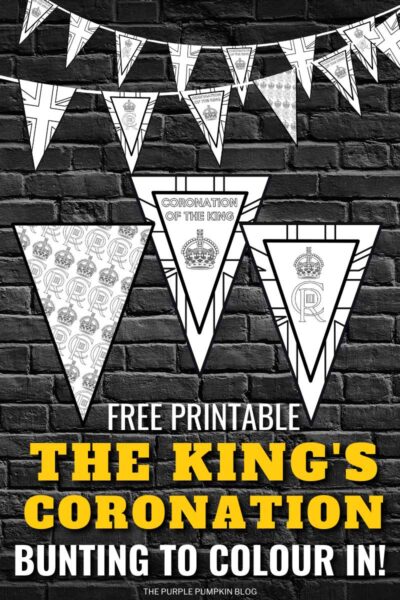 Free King's Coronation Printable Decorations and Bunting Flags!