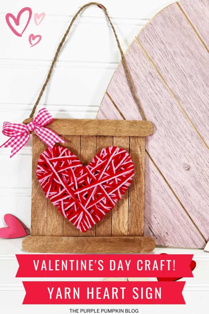 Yarn Wrapped Heart & Craft Stick Sign for Valentine's Day