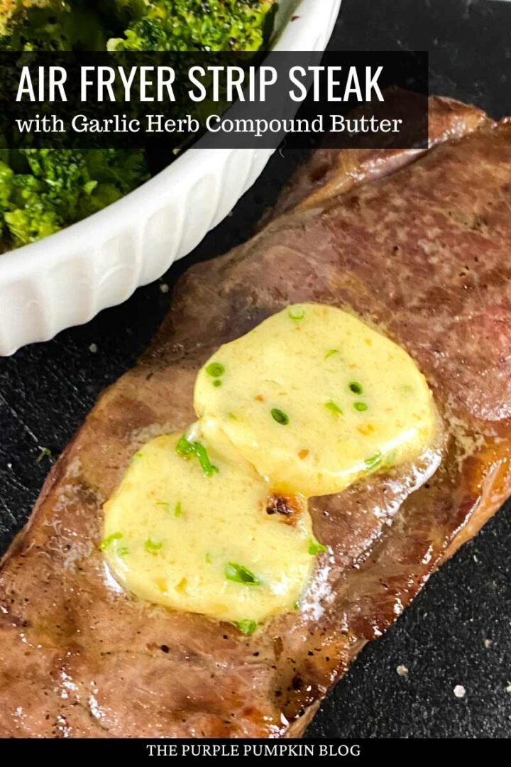 Air Fryer Steak with Roasted Garlic Compound Butter