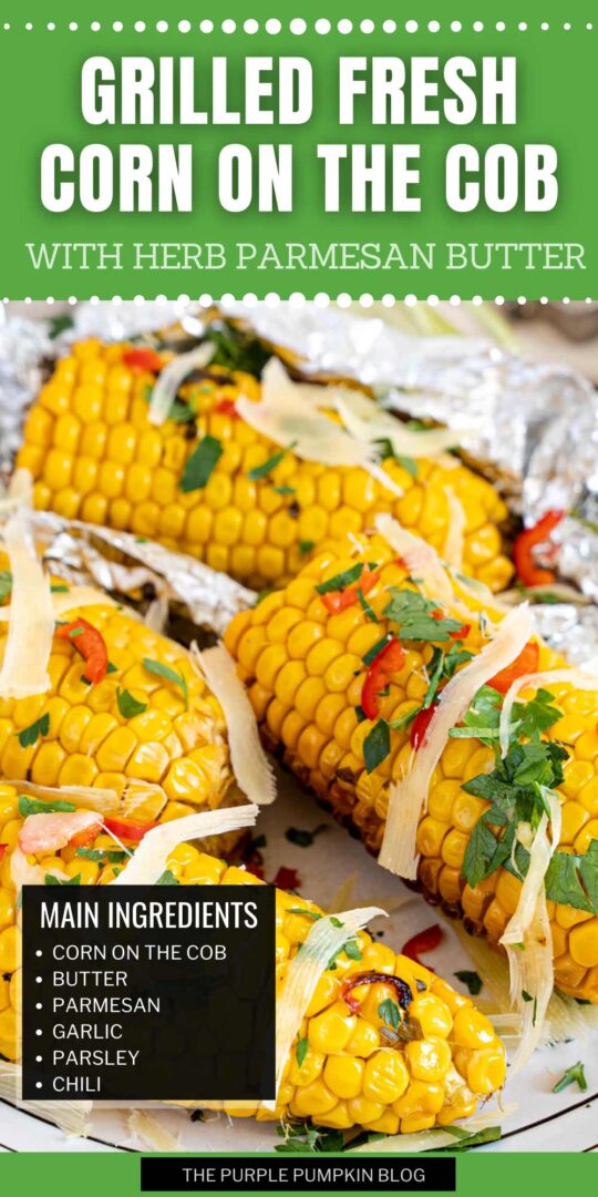 Grilled Corn on the Cob with Herb & Parmesan Butter
