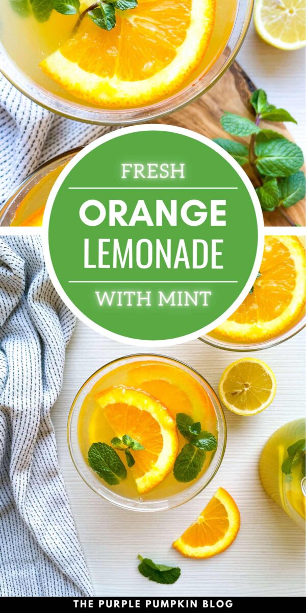 Refreshing Fresh Orange Mint Lemonade Recipe: Summer Drinks