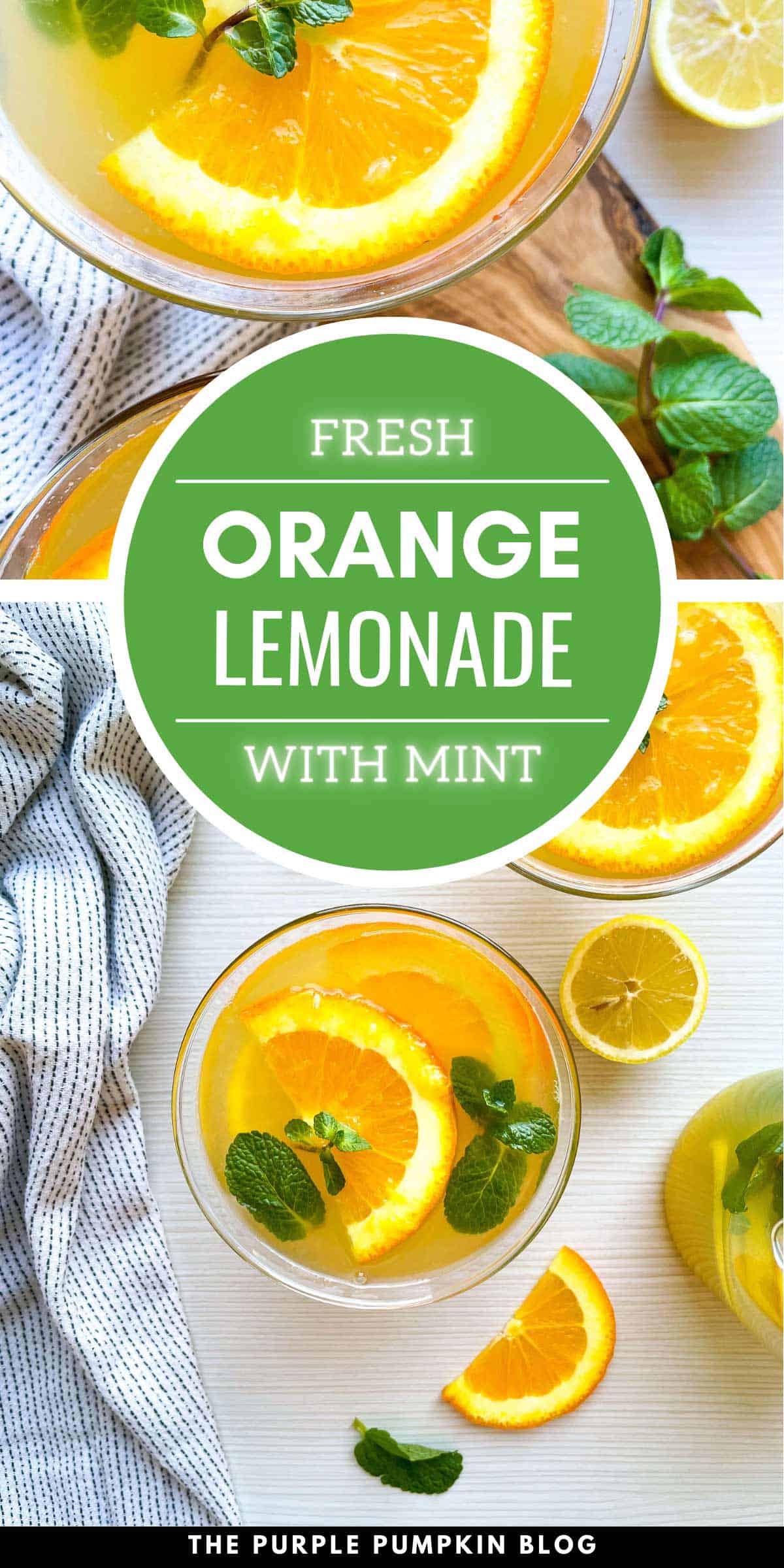 Refreshing Fresh Orange Mint Lemonade Recipe: Summer Drinks