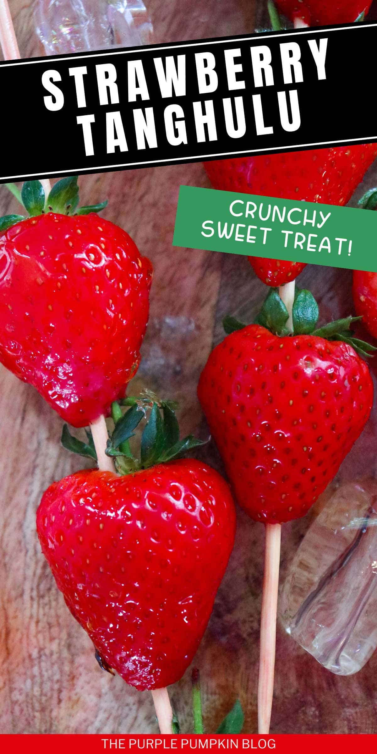 Strawberry Tanghulu Recipe for Chinese New Year