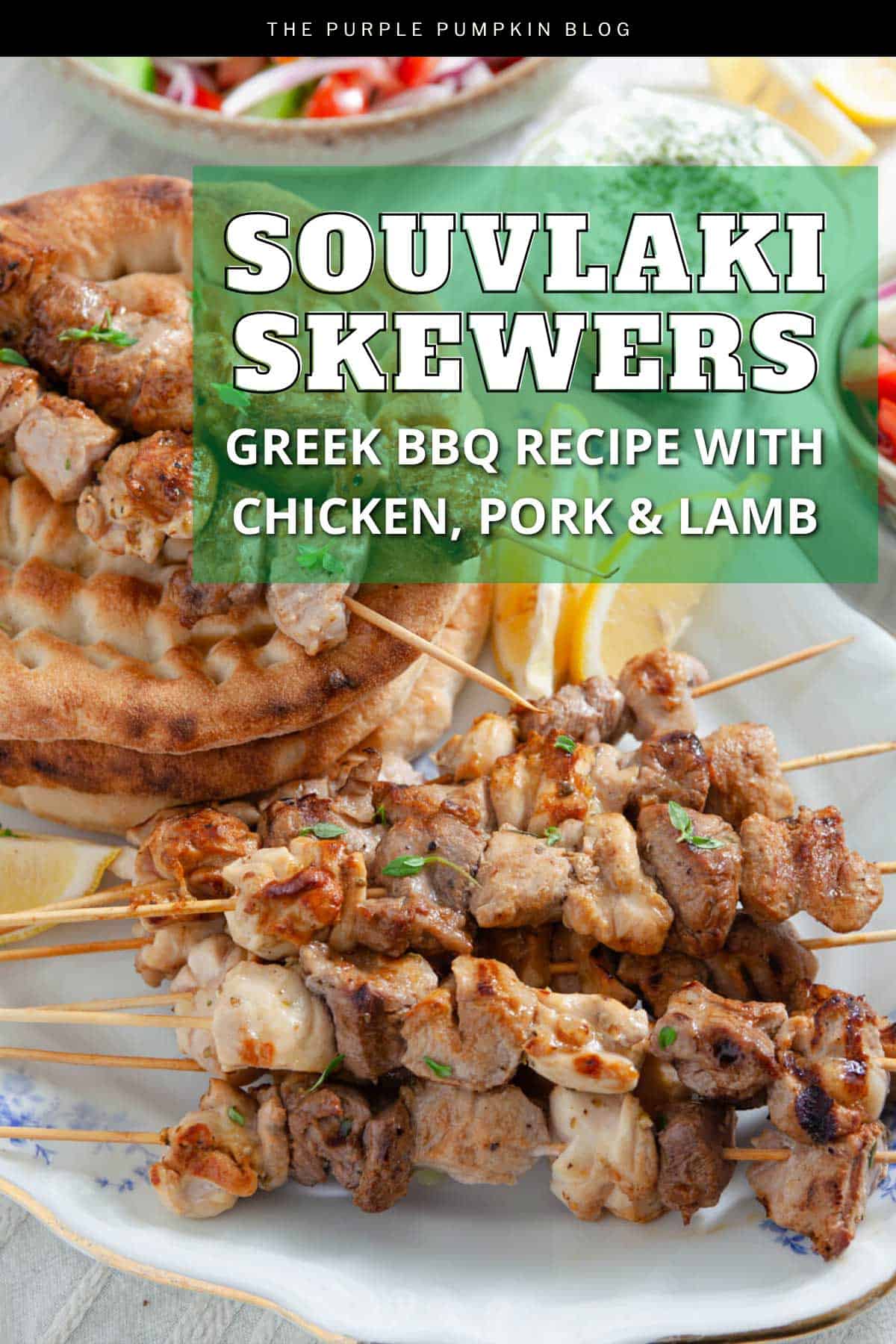 Triple Souvlaki Skewers—Greek Grilled Chicken, Pork & Lamb